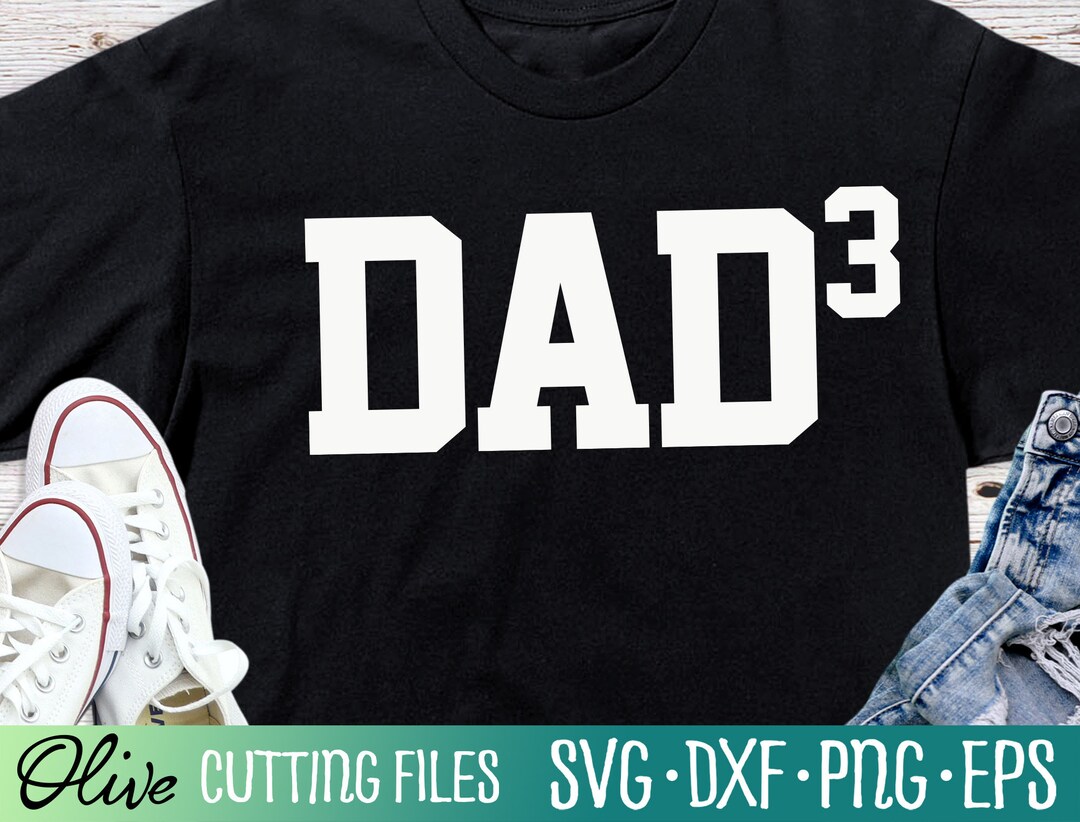 Dad of 3 Svg, Dad Svg, Fathers Day Svg, Sarcastic Funny Dad Svg ...
