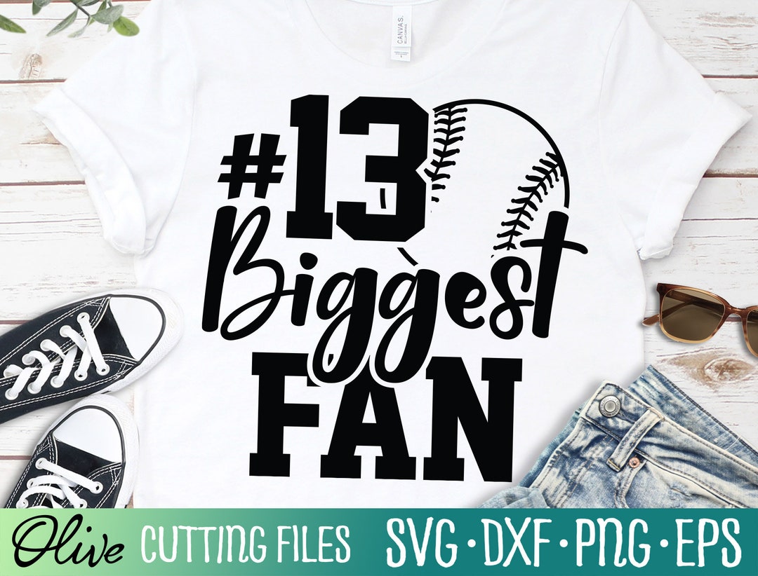 Number 13 Biggest Fan Baseball Svg, Baseball Mom Svg, Baseball Svg ...