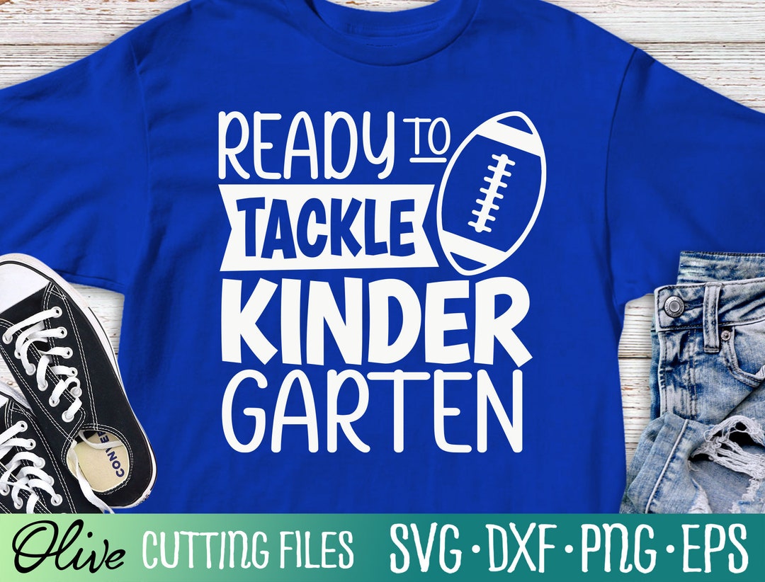 Ready to Tackle Kindergarten, Kinder Svg, Last Day of School ...