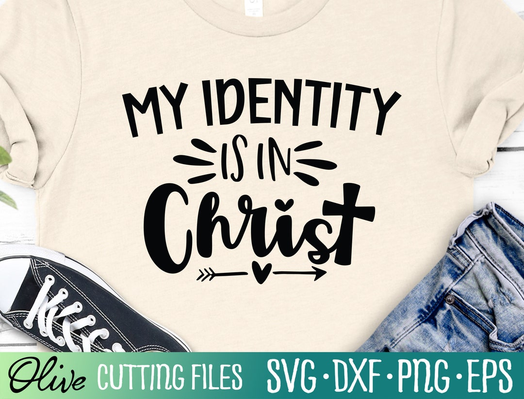 My Identity is in Christ Svg, Easter Svg, Christian Svg, Bible Svg ...