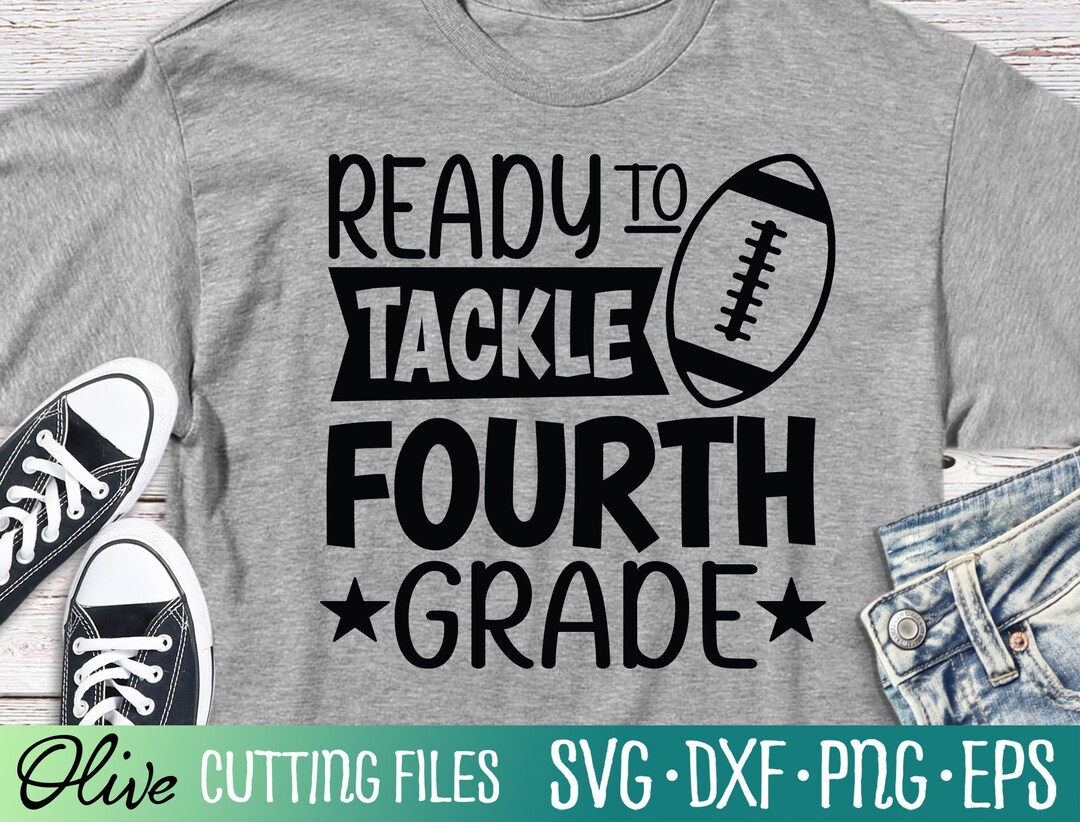 Ready to Tackle Fourth Grade, 4th Grade Svg, Last Day of School ...