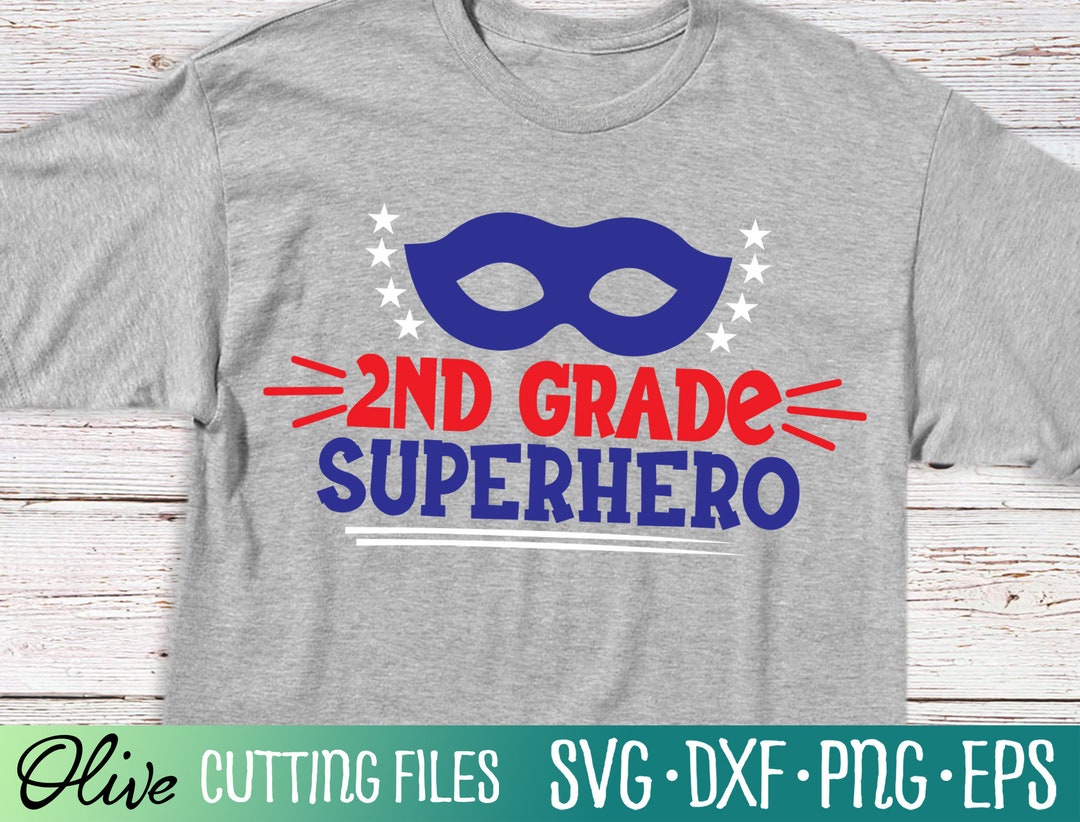 Second Grade Superhero Svg, Teacher Svg, Student Svg, Classroom Svg ...
