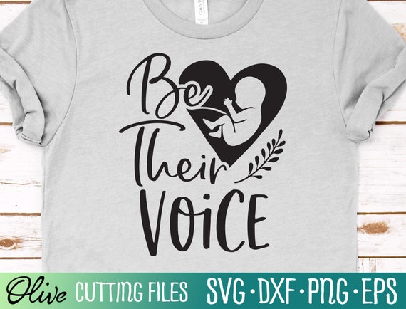 Be Their Voice Svg Pro Life Svg Unborn Rights Svg March for - Etsy