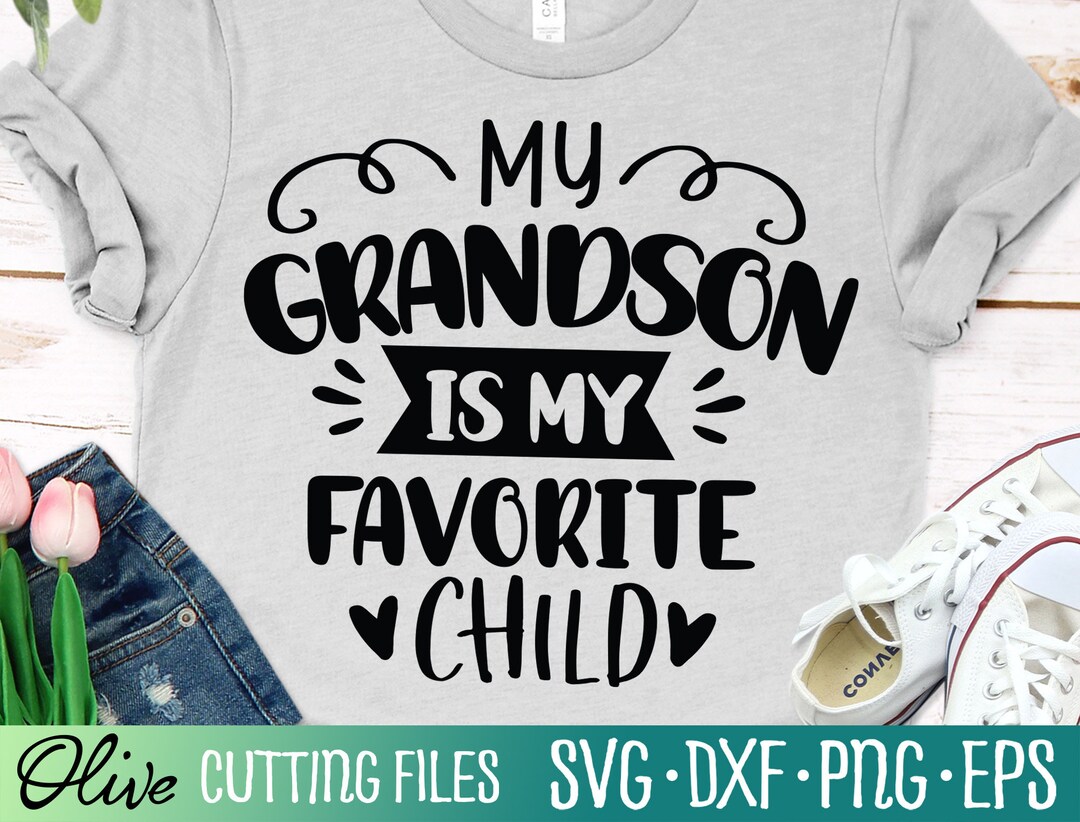 My Grandson is My Favorite Child Svg, Grandma Svg, Funny Grandma Svg ...