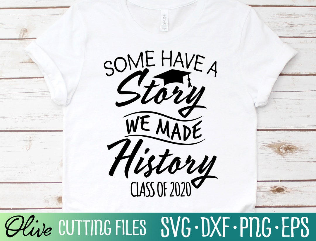 We Made History Class of 2020 SVG, Graduation Cut File (digital ...