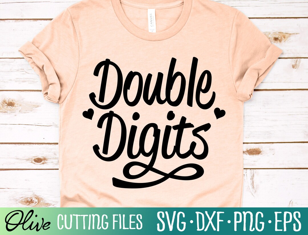 Double Digits Svg, 10th Birthday Svg, Birthday Party Svg, Funny Svg ...