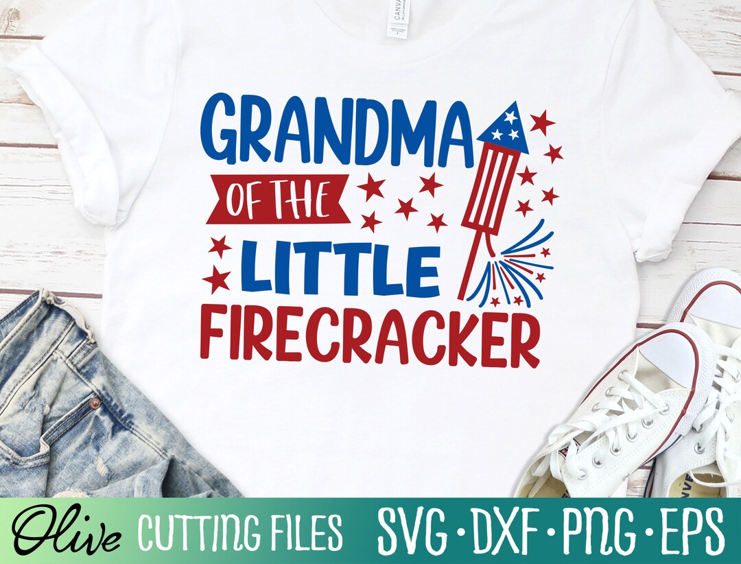 Grandma of the Little Firecracker Svg, Fourth of July, 4th of July, USA ...