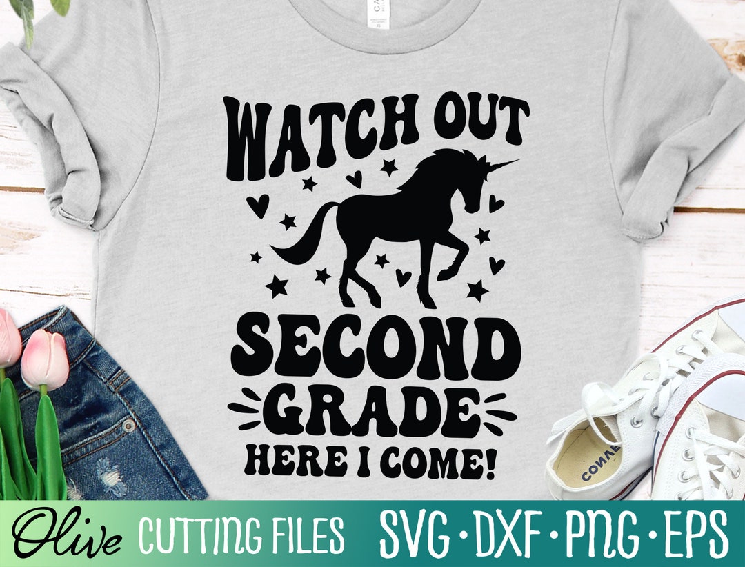 Watch Out Second Grade Svg, 2nd Grade Unicorn Svg, Last Day of School ...