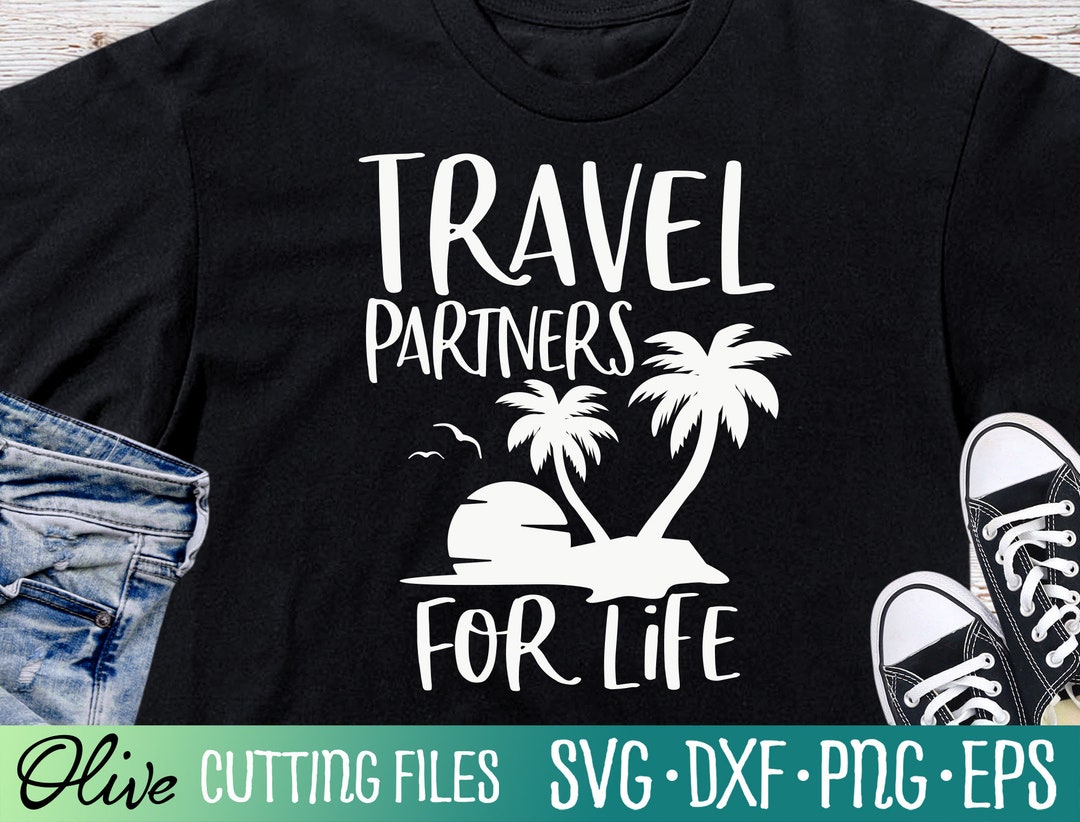 Travel Partners for Life, Retired Svg, Marriage Anniversary Mom Dad Svg ...