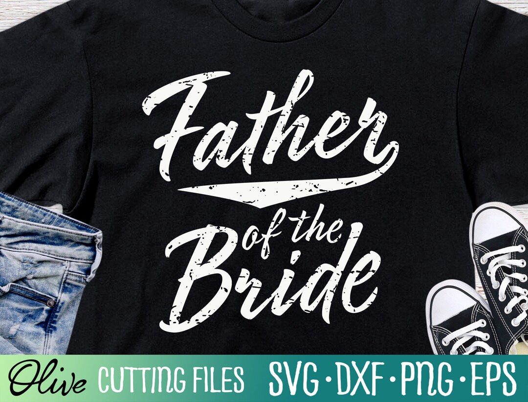 Father of the Bride Svg, Dad Svg, Fathers Day Svg, Wedding Svg, Father ...