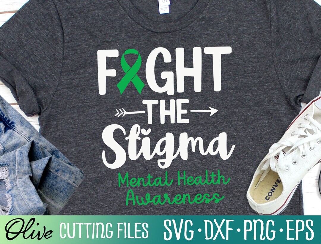 Fight the Stigma Svg, Mental Health Svg, Mental Health Shirt Svg, Mental Health Matters Svg, Cut ...