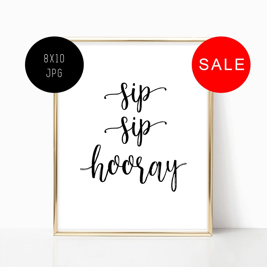 Sip Sip Hooray Sign, Bubbly Bar Sign - Printable Bar Sign - Wedding ...