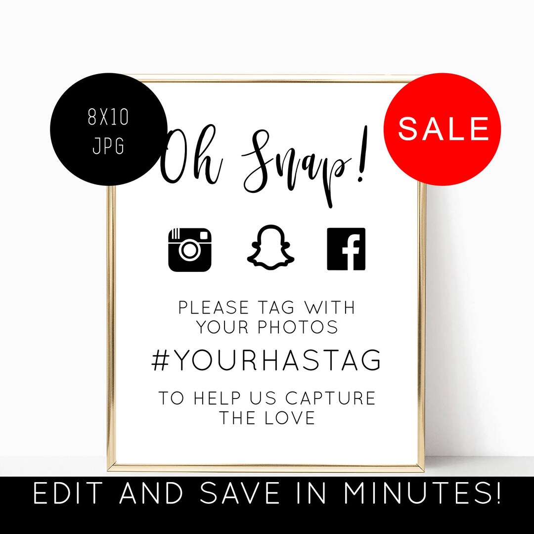 Editable Oh Snap Wedding Sign - Wedding Hashtag Sign - Instagram Sign ...