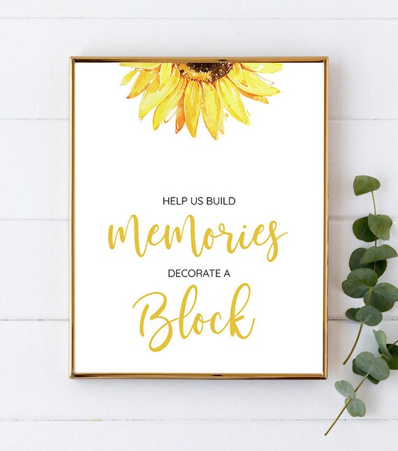 Sunflower Help Us Build Memories Decorate A Block Sign - 009 by Modern ...