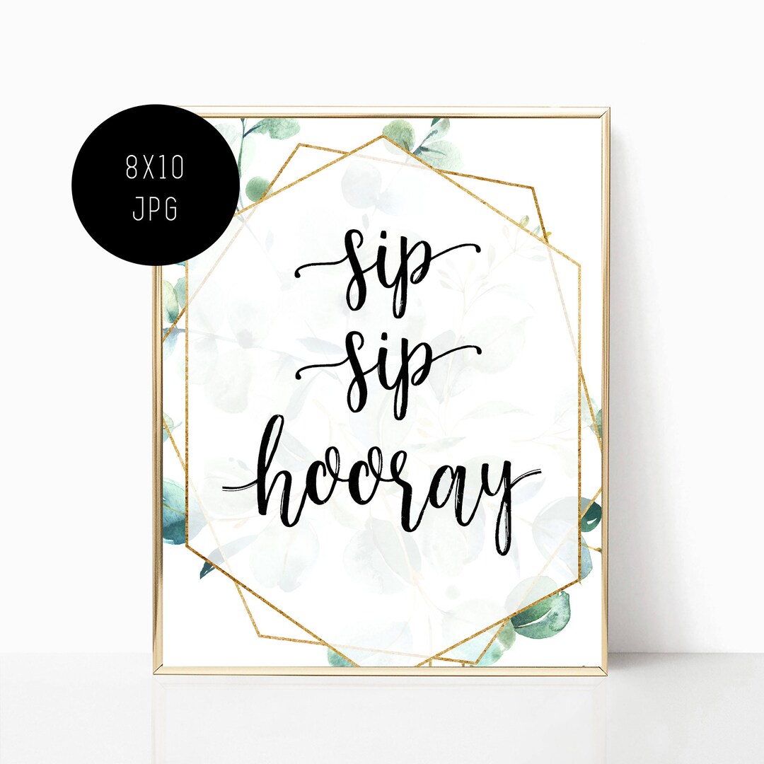 Sip Sip Hooray Sign, Bubbly Bar Sign - Printable Bar Sign - Wedding ...