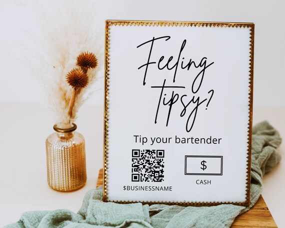 Bartender Tip Sign QR Code Sign Scan To Pay Venmo CashApp Feeling Tipsy Tip Jar 