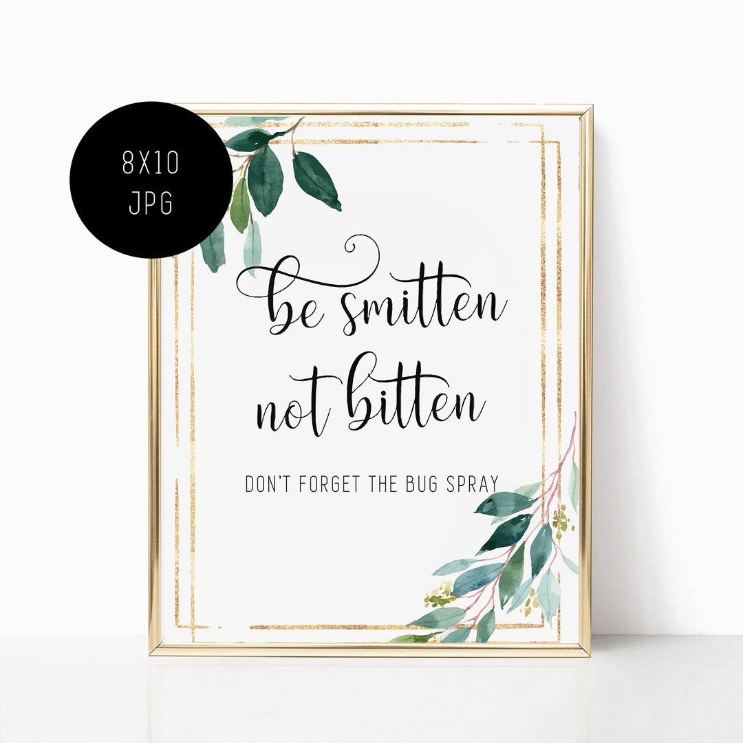 Bug Spray Sign, Be Smitten Not Bitten, Rustic Weddings, Outdoor ...
