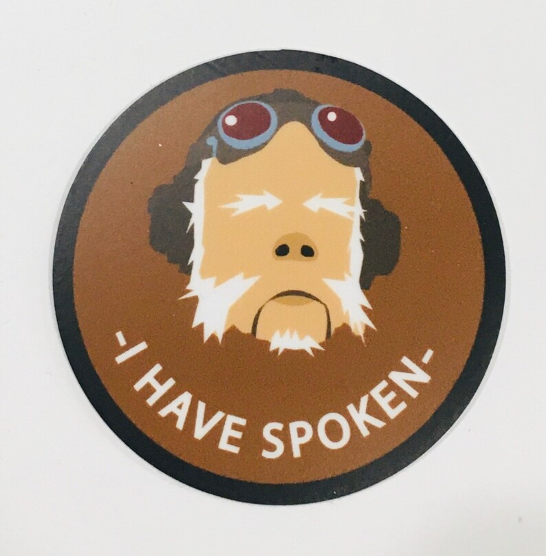 Kuiil Sticker I HAVE SPOKEN - Etsy