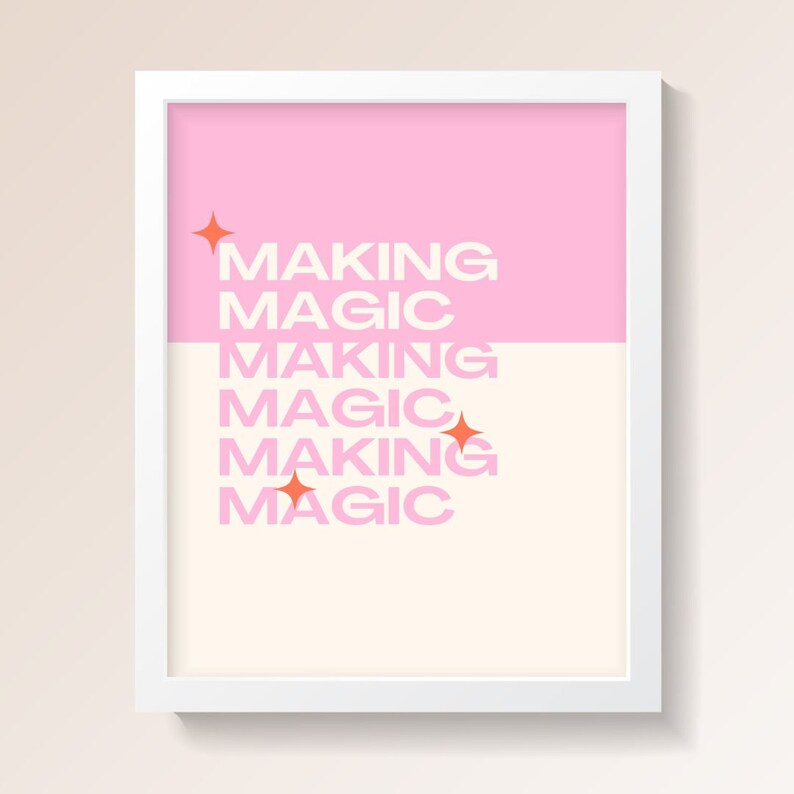 Making Magic 8x10 Printable Quote Printable, Making Magic Quote ...