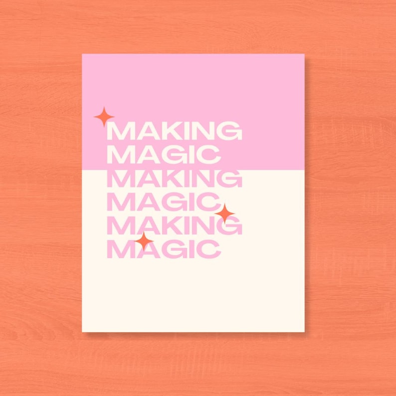 Making Magic 8x10 Printable Quote Printable, Making Magic Quote ...