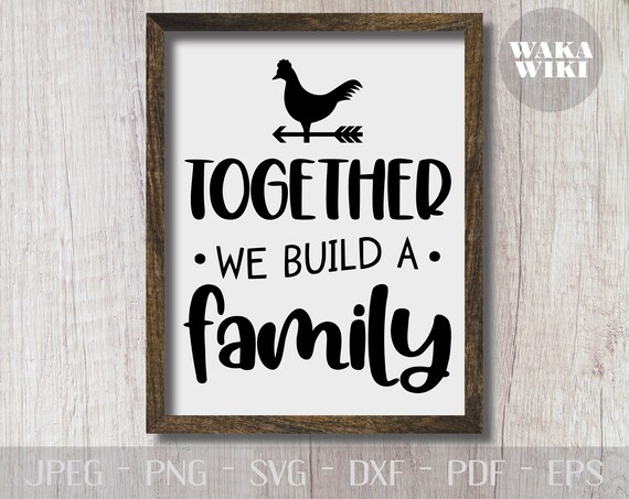 Together We Build A Family Living Family Room Farmhouse | Etsy