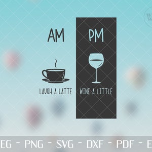 How to Tell Time Sign AM Coffee Latte Evening PM Wine Farmhouse Decor ...