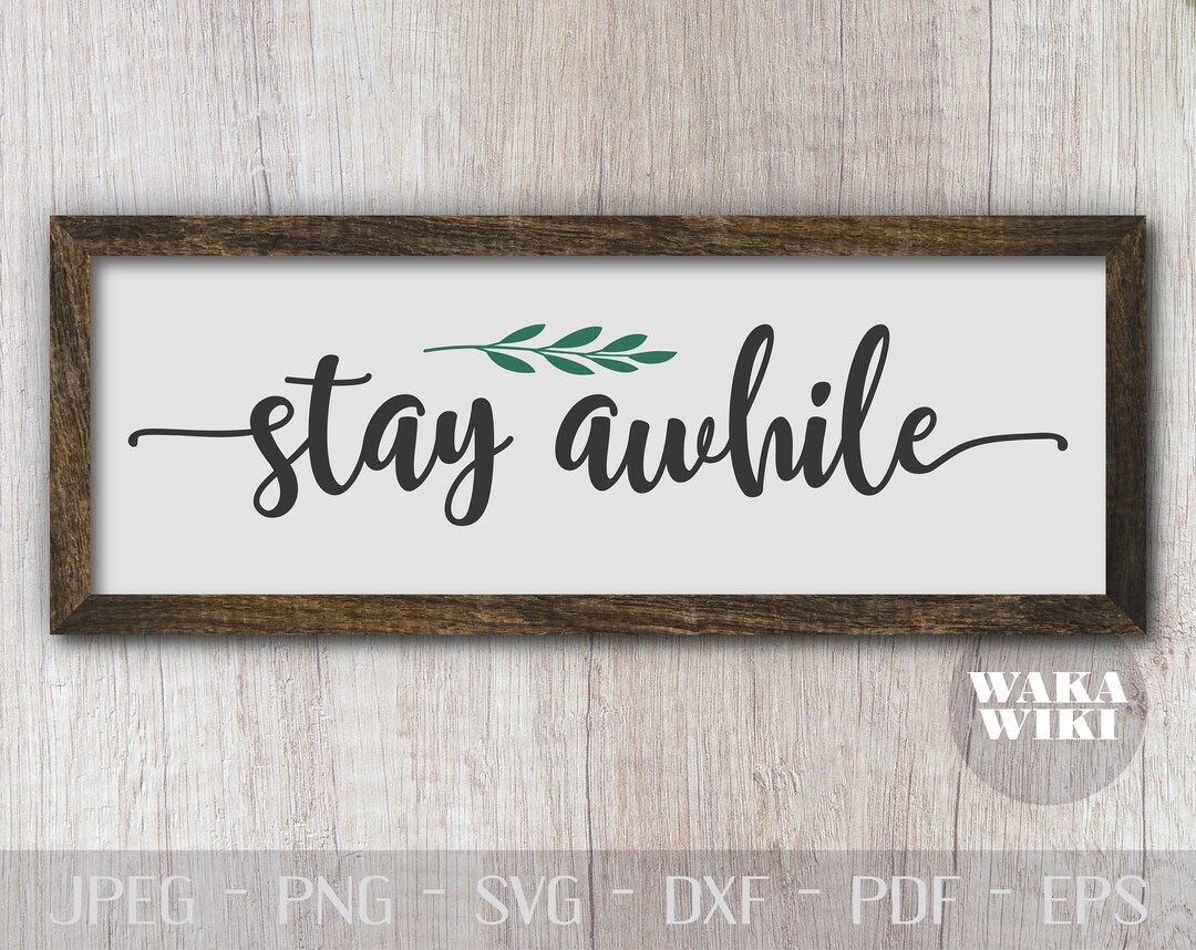Stay Awhile Farmhouse Bedroom Sign Home Family Quote Gift Print Living ...
