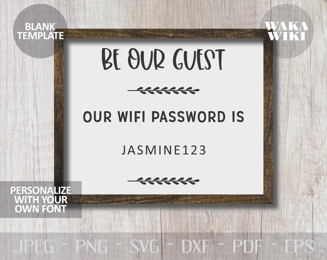 Be Our Guest Our Wifi Password is Blank Template Farmhouse Modern Cute ...
