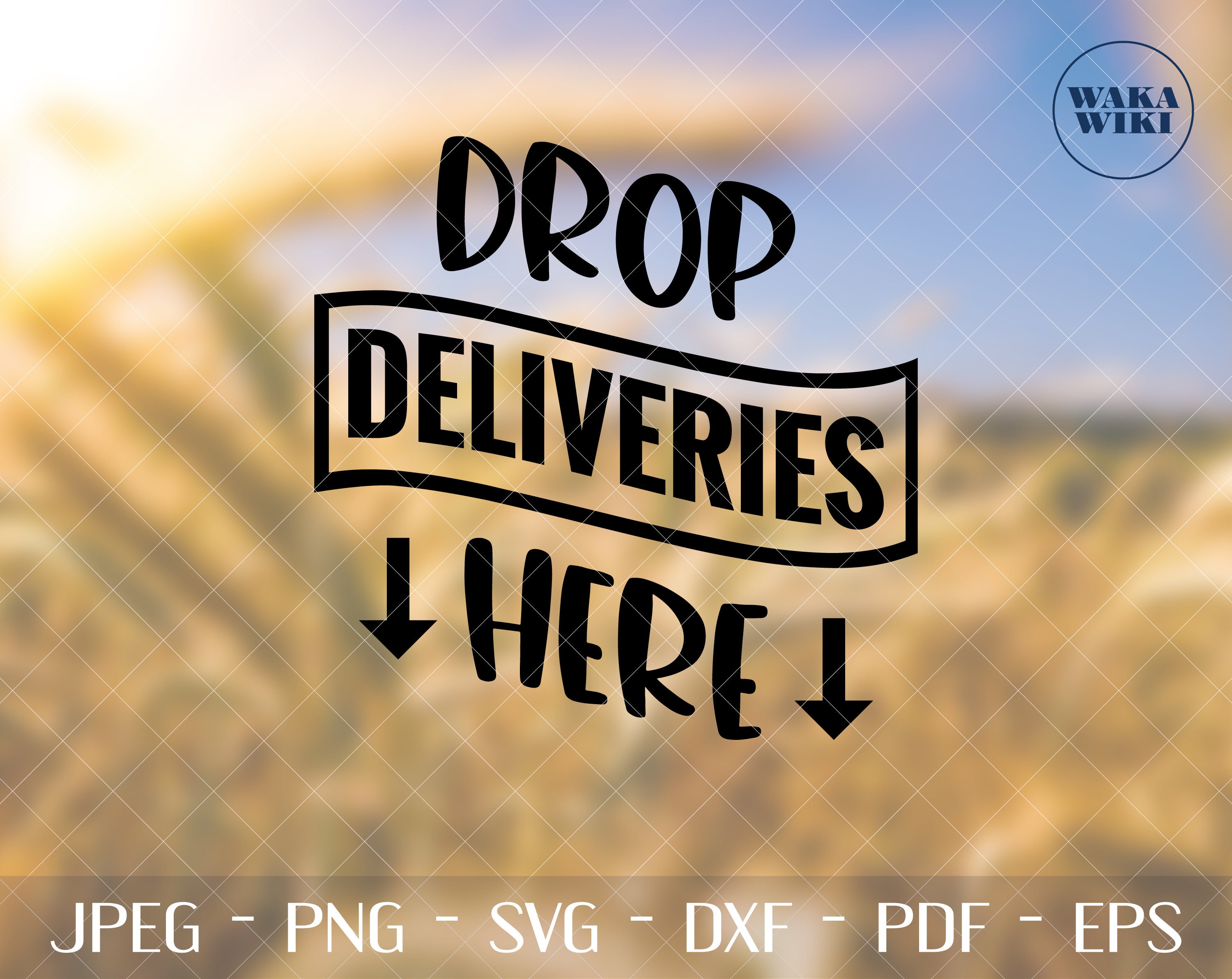 Drop Deliveries Here Sign Leave Packages Printables Cricut Silhouette ...