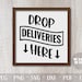 Drop Deliveries Here Sign Leave Packages Printables Cricut | Etsy