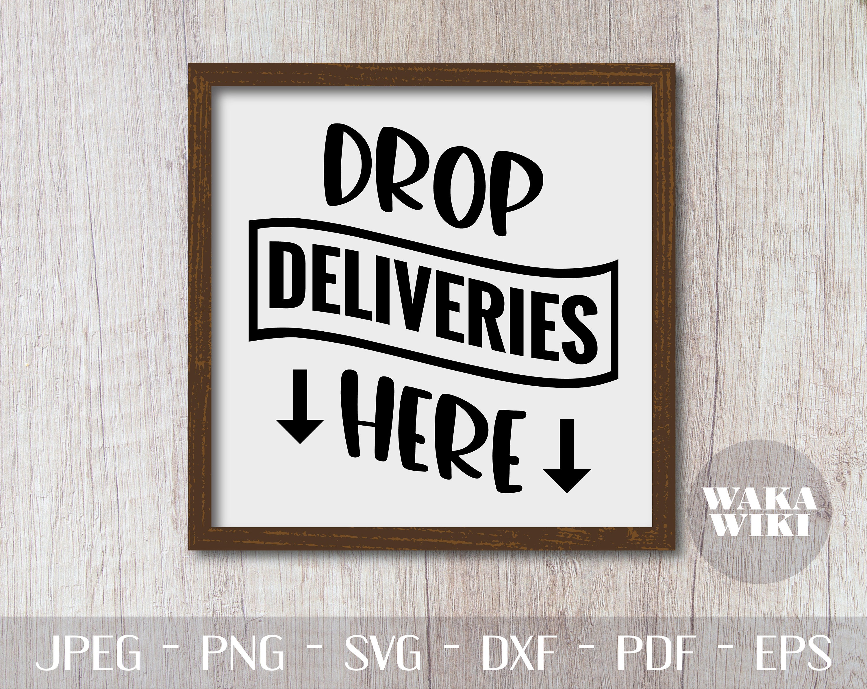 Drop Deliveries Here Sign Leave Packages Printables Cricut Silhouette ...