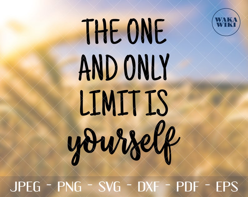 The One and Only Limit is Yourself Quote Motivational - Etsy