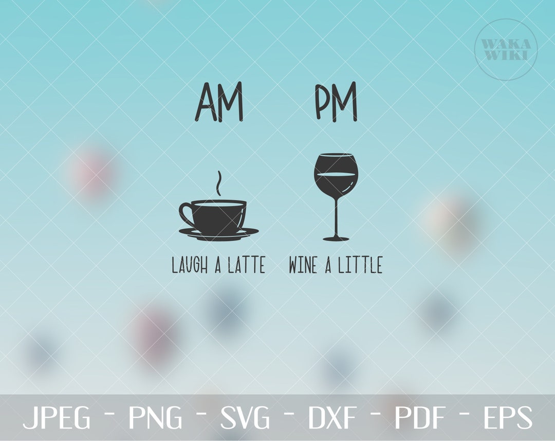 How to Tell Time Sign AM Coffee Latte Evening PM Wine Farmhouse Decor ...