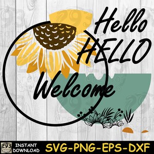 Welcome Sing Sunflower SVG, Hello Sunflower Svg, Round Door Hanger ...