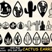 Cactus Earring Svg, Succulent Earring Svg, Cacti Plant Lover Gift Idea ...