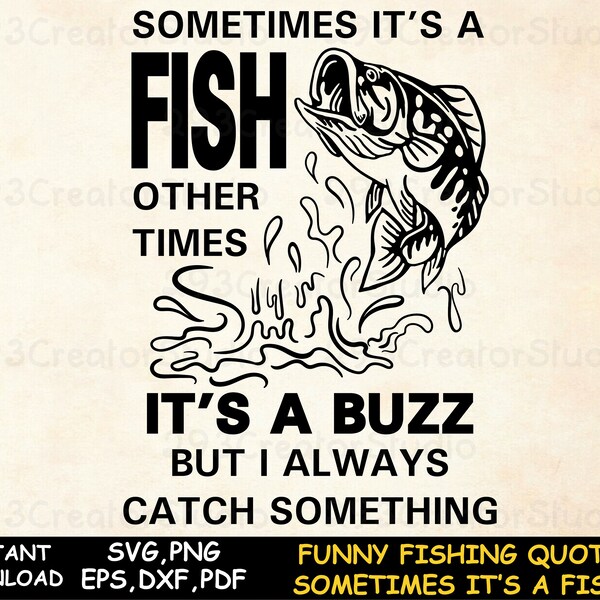 Sometimes It's a Fish Other Times It's a Buzz - Etsy