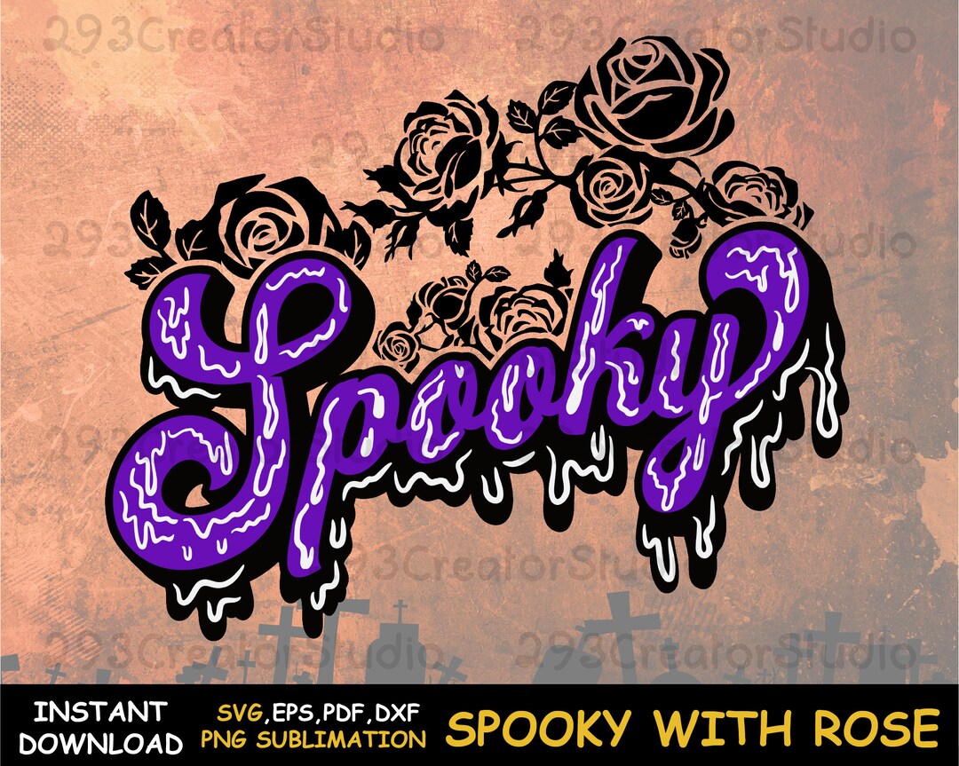 Spooky Rose Png Shirt Print, Blood Spooky SVG Cuicut Files, Rose With ...