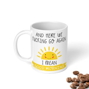 Good Morning Funny Mug, Funny Office Mug Gift for Colleagues, Funny ...
