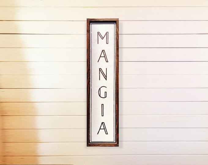 Mangia Sign Vertical Approx 7 X 29, Kitchen Wall Art, Kitchen Art ...