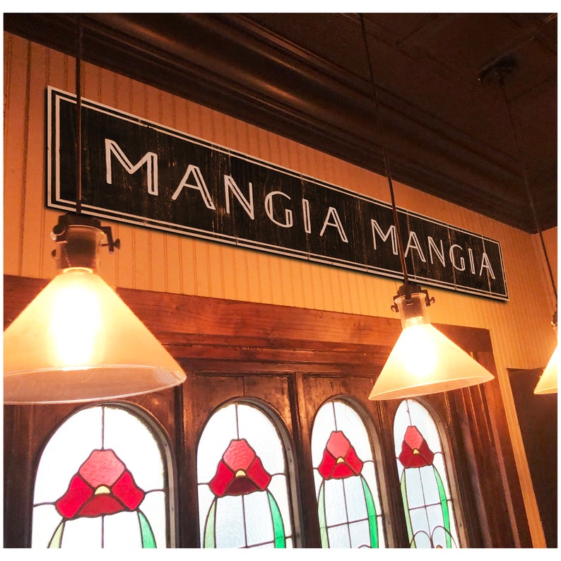 Large 63 X 12 or 8 X 42- Mangia Mangia Sign on Black Cedar Planks ...