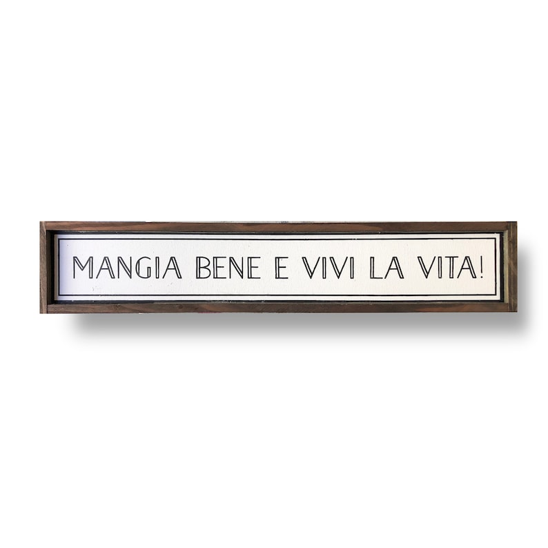Italian Sign Mangia Bene E Viva La Vita Translation: Eat | Etsy