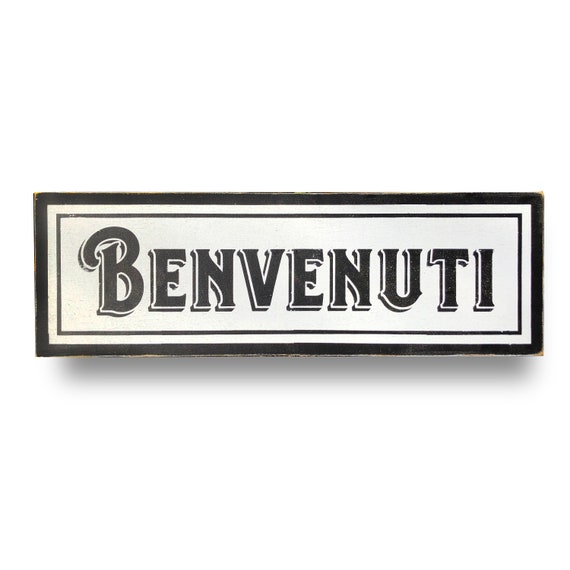 Italian Welcome Sign Benvenuti 7 X 24 | Etsy