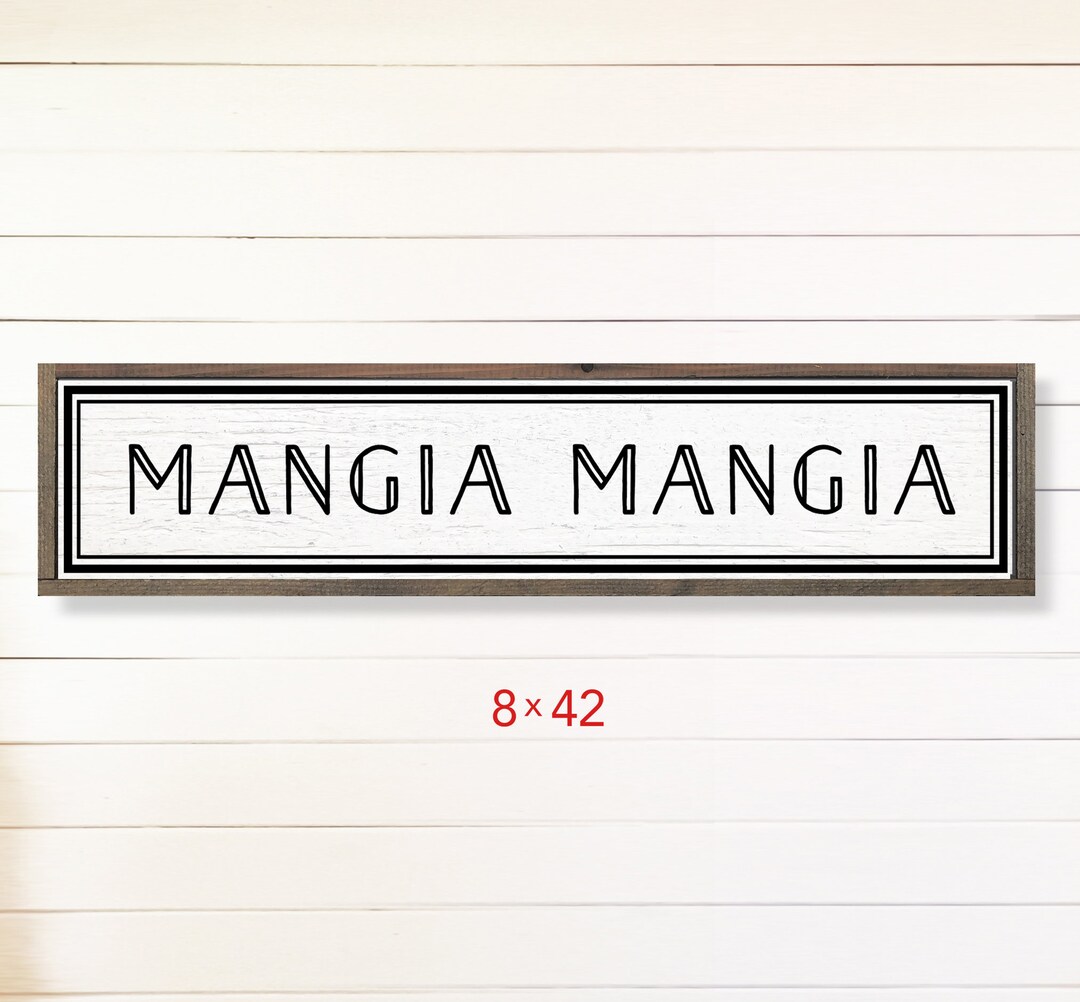 LARGE - MANGIA Mangia Sign 8x42 - Italian Chef, Italian Kitchen Wood ...