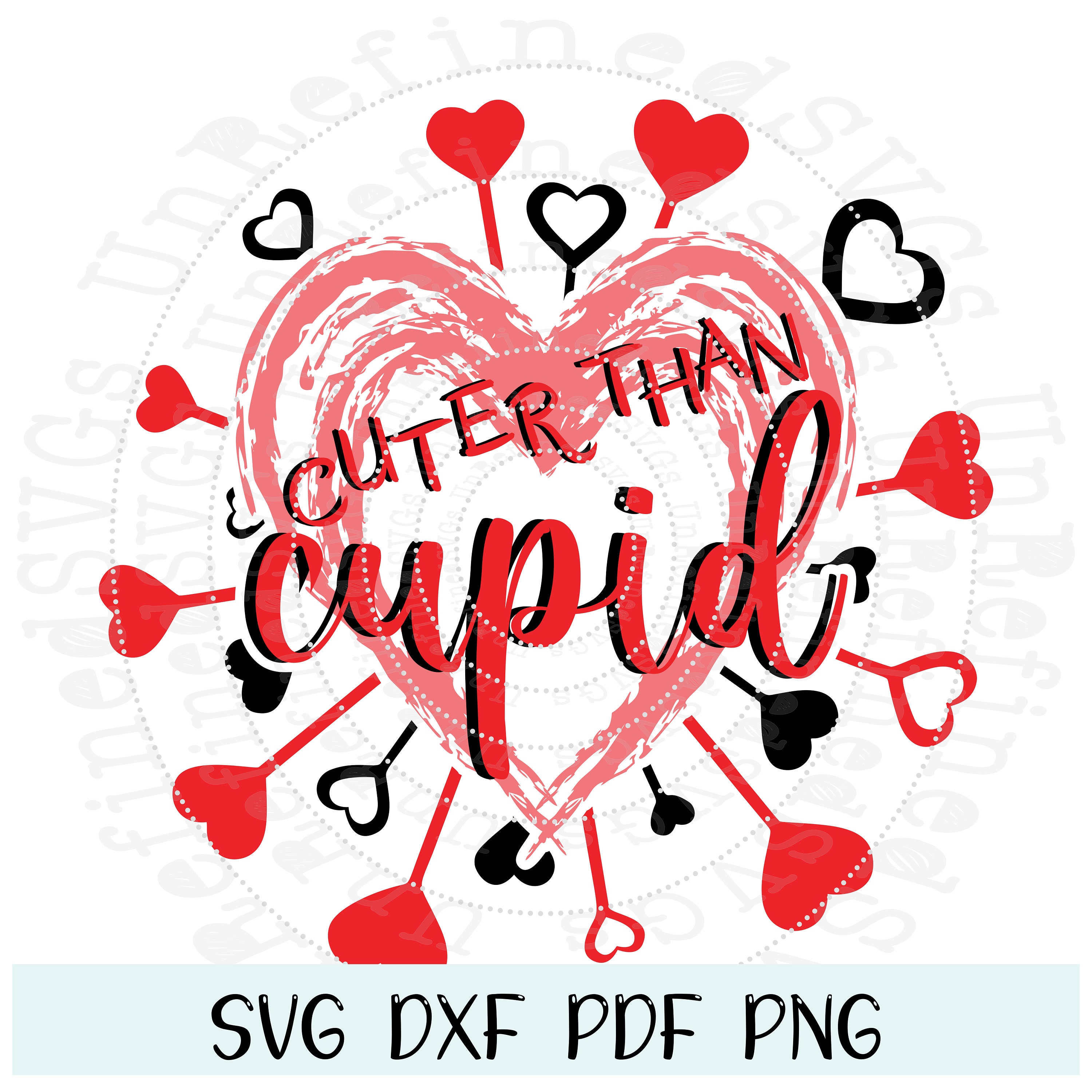 Cuter Than Cupid Svg Valentines Day Hearts Love Words Cut File