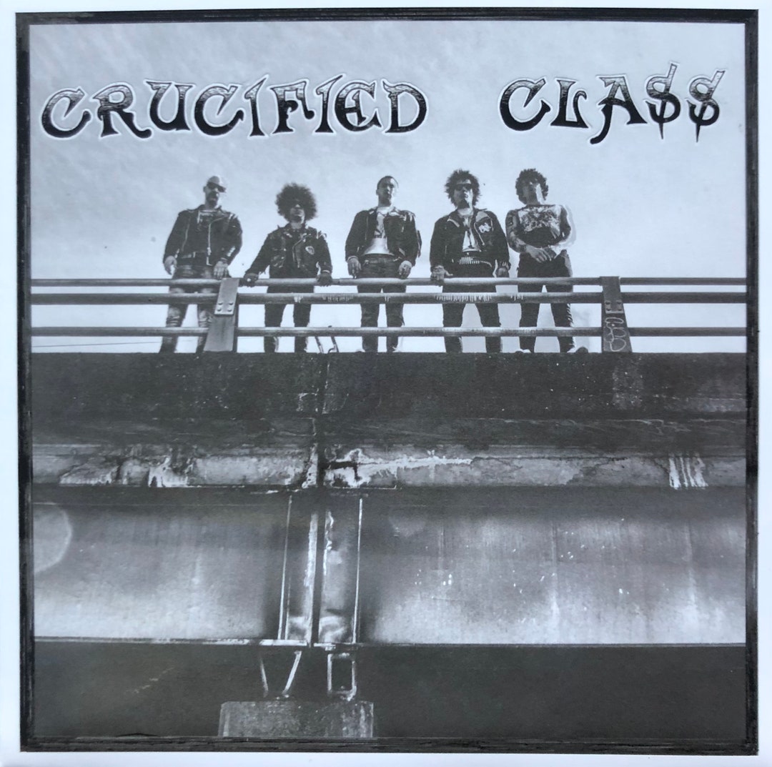 CRUCIFIED CLASS 7” Ep Hardcore Punk Discharge Nerveskade Pdxpunk GBH ...