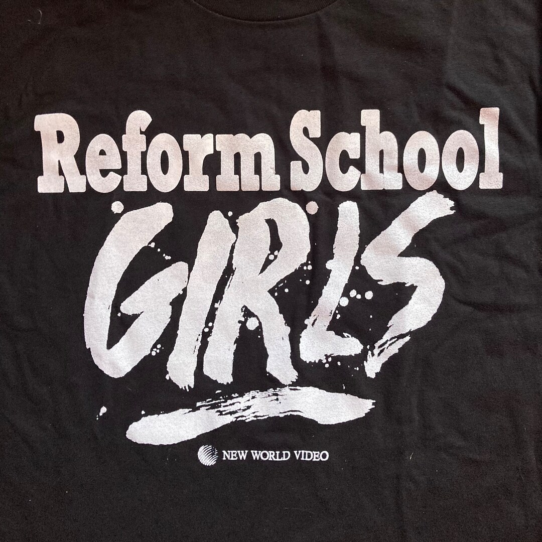 REFORM SCHOOL GIRLS Shirt Exploitation Cult Movie New World Video 80s ...