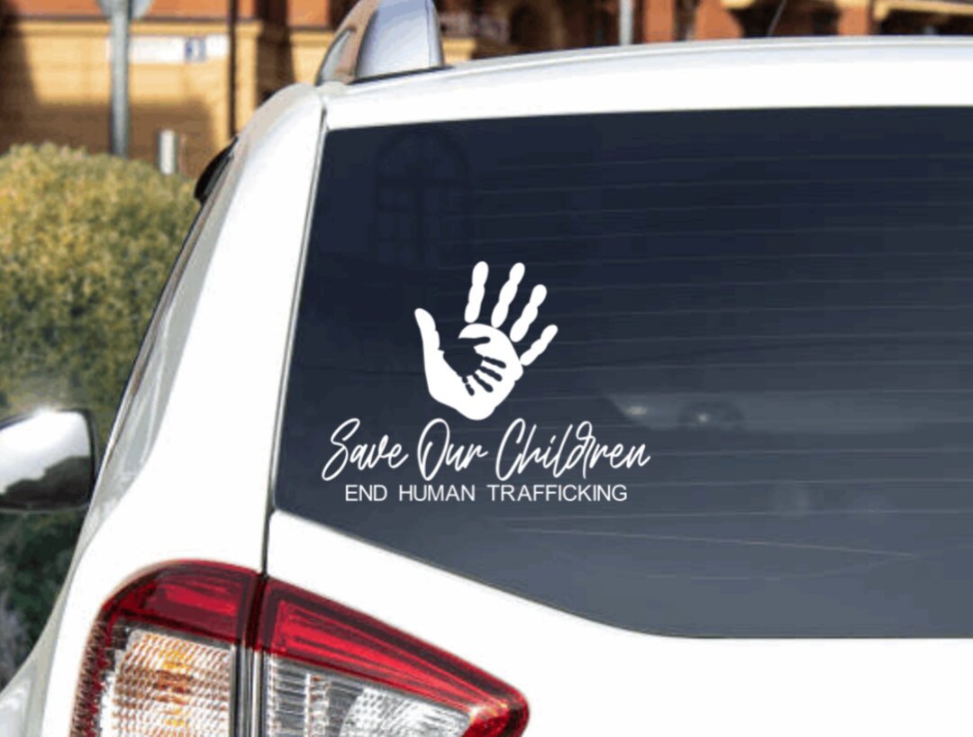 Save Our Children, End Human Trafficking, Save Our Kids, Car Decal Yeti ...