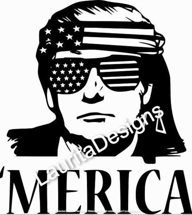 Trump SVG / Merica SVG / Cricut / Design Space / Silhouette / Cut File ...