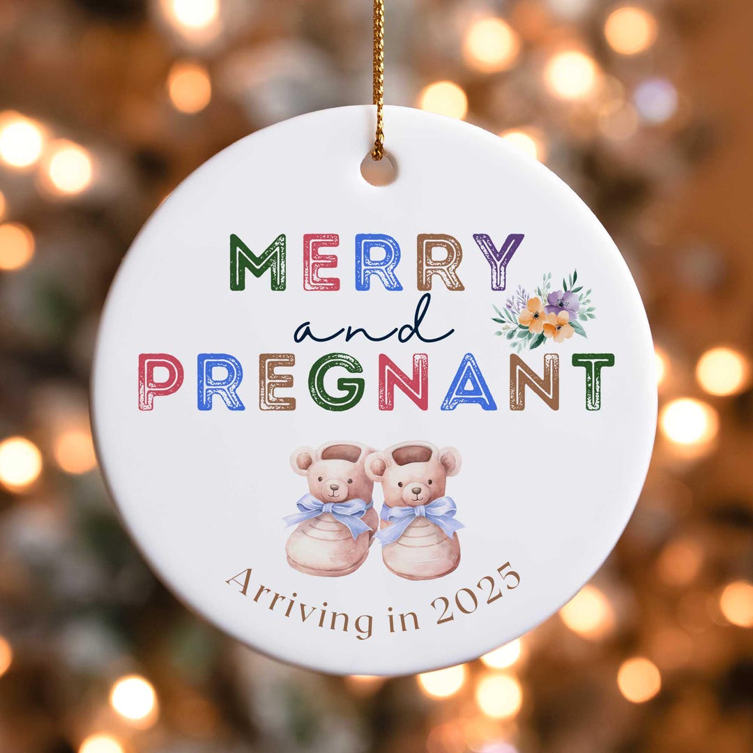 Merry and Pregnant Arriving in 2025 Expecting Parents Ornament ...