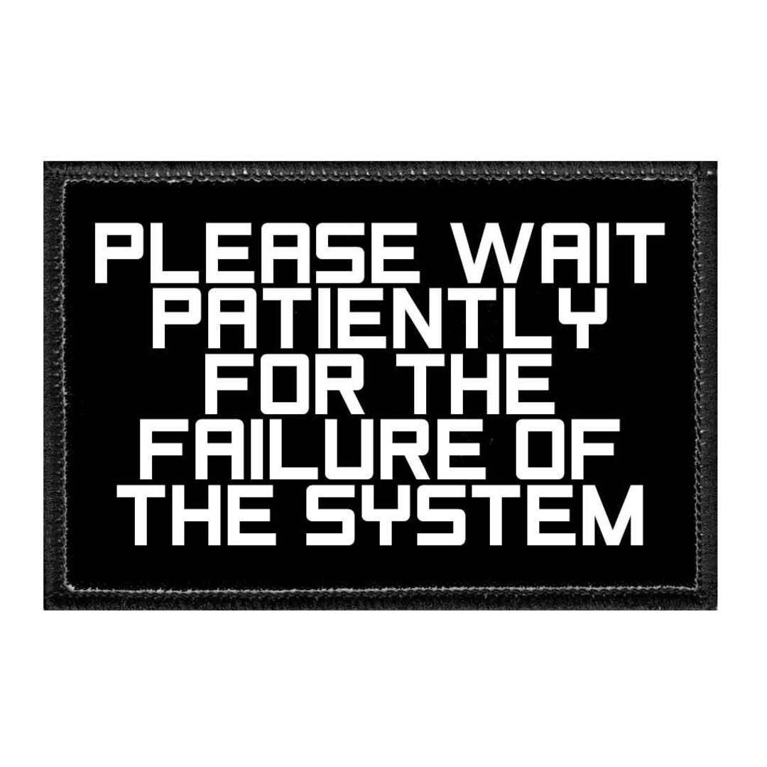 Please Wait Patiently for the Failure of the System Removable Patch - Etsy